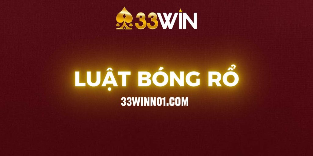 Luật Bóng Rổ Căn Bản Nhất Dành Cho Hội Viên Thi Đấu Ở 33win - 33winn01